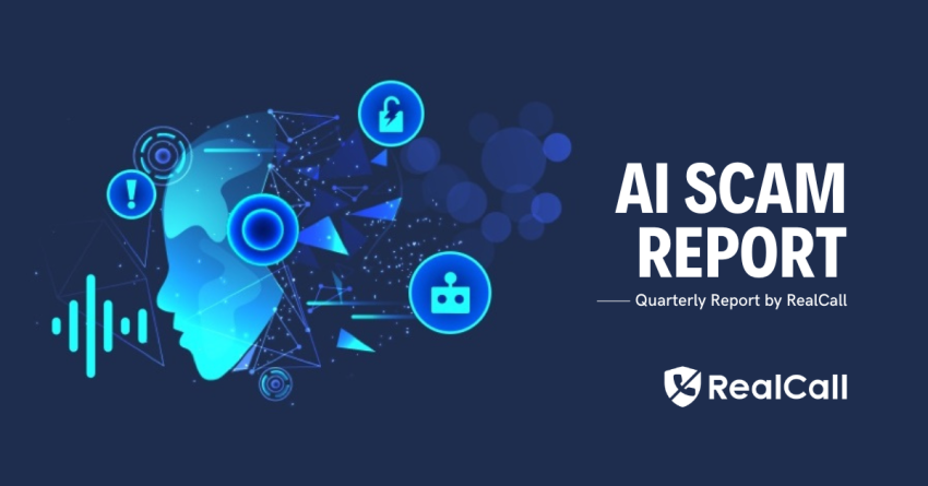 AI Scam Report by RealCall - How to Identify and Prevent